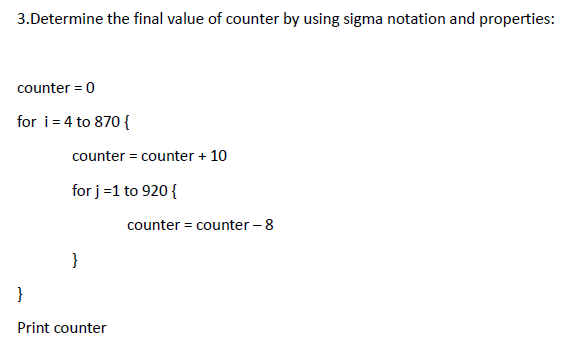 Solved 3.Determine the final value of counter by using sigma | Chegg.com