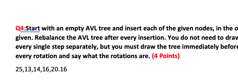 Solved Q4:Start with an empty AVL tree and insert each of | Chegg.com