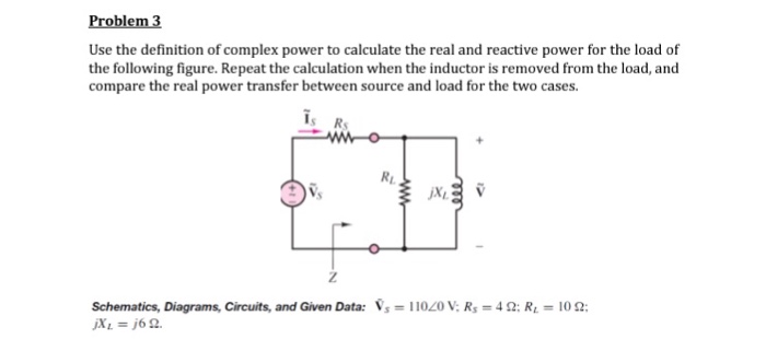 Solved Problem 3 Use the definition of complex power to | Chegg.com
