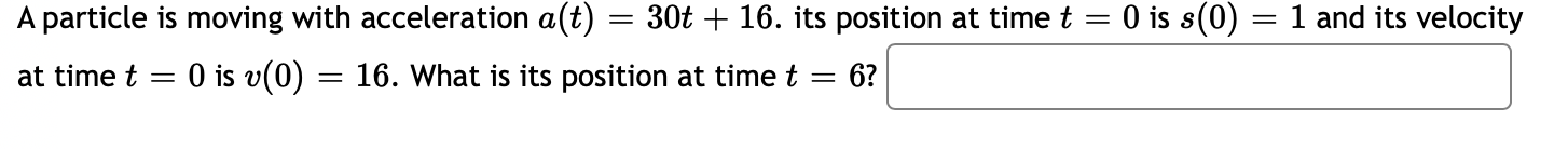 Solved A particle is moving with acceleration a(t) 30t + 16. | Chegg.com