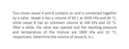 Solved Two closed vessel A and B contains air and is | Chegg.com