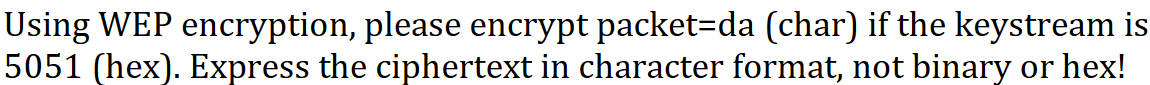 Using WEP encryption, please encrypt packet=da (char) | Chegg.com
