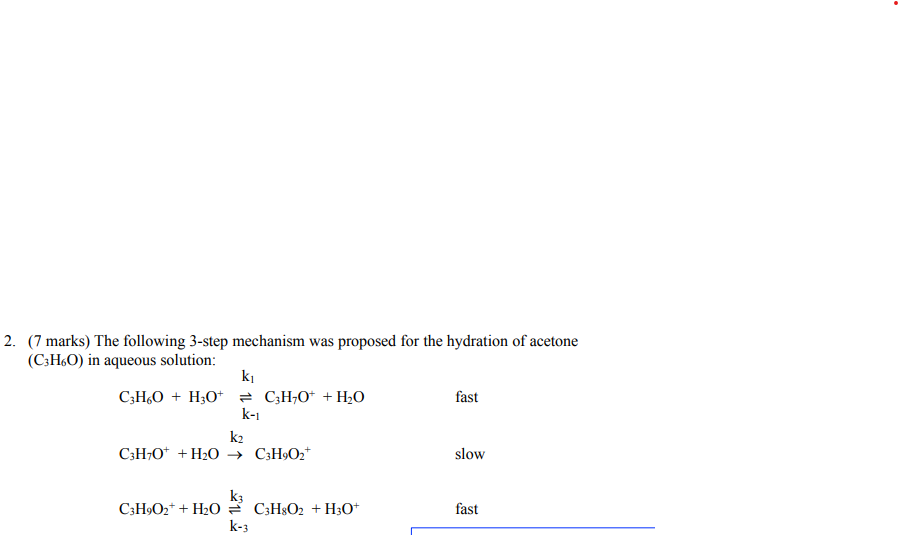 Solved 2. (7 marks) The following 3-step mechanism was | Chegg.com