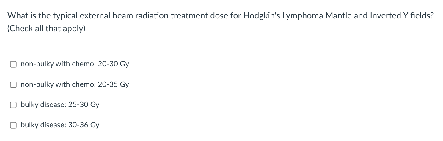 Solved What is the typical external beam radiation treatment | Chegg.com
