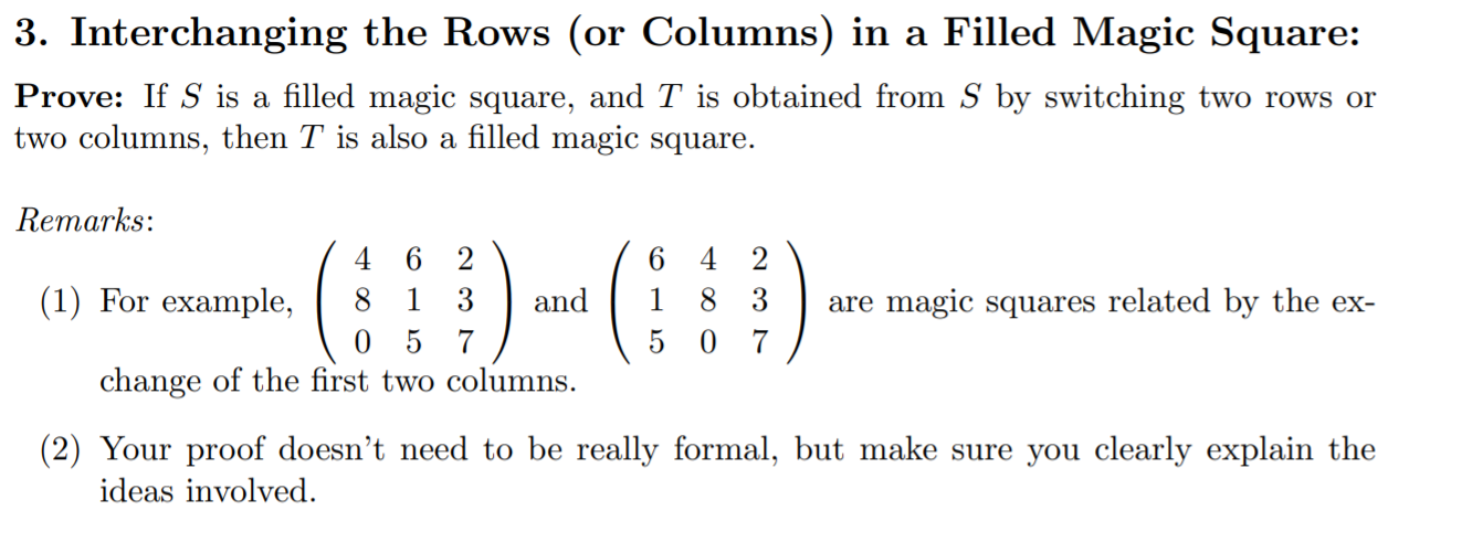 Solved 3. Interchanging the Rows (or Columns) in a Filled | Chegg.com