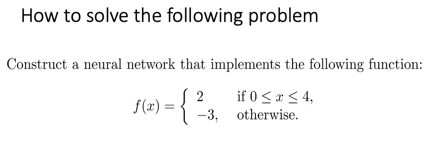 Solved How to solve the following problem Construct a neural | Chegg.com