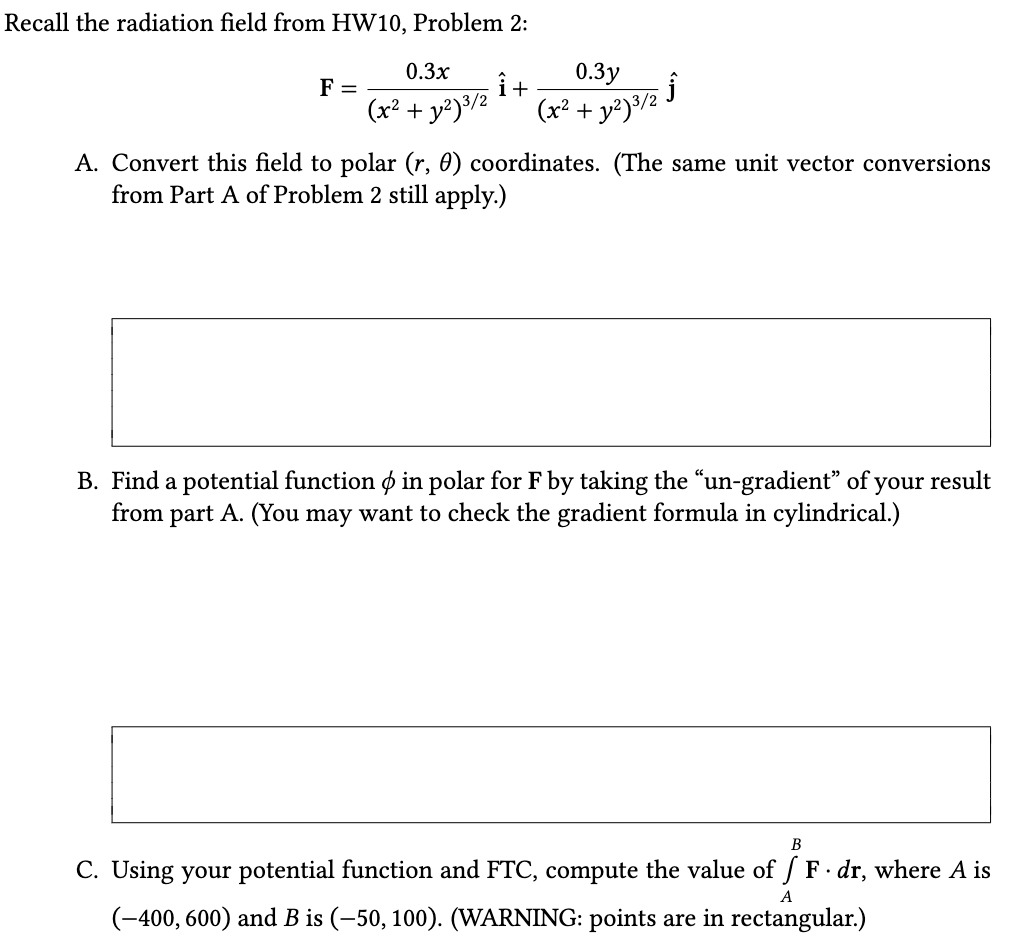 Solved Recall the radiation field from HW10, Problem 2: | Chegg.com