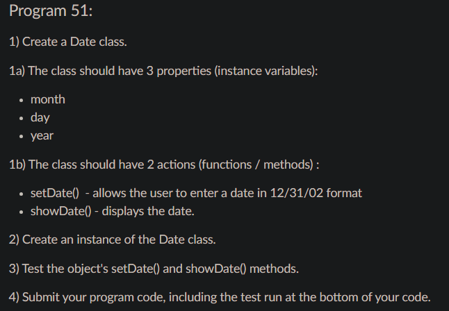 Solved 1) Create a Date class. 1a) The class should have 3 | Chegg.com