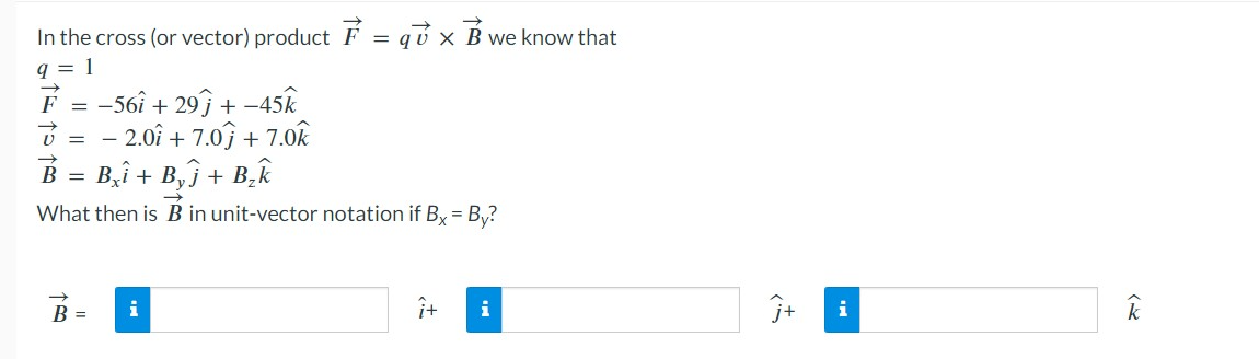 Solved In the cross (or vector) product F=qv×B we know that | Chegg.com