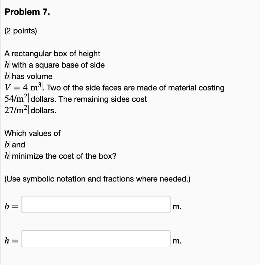 Solved Problem 7. (2 points) A rectangular box of height h | Chegg.com