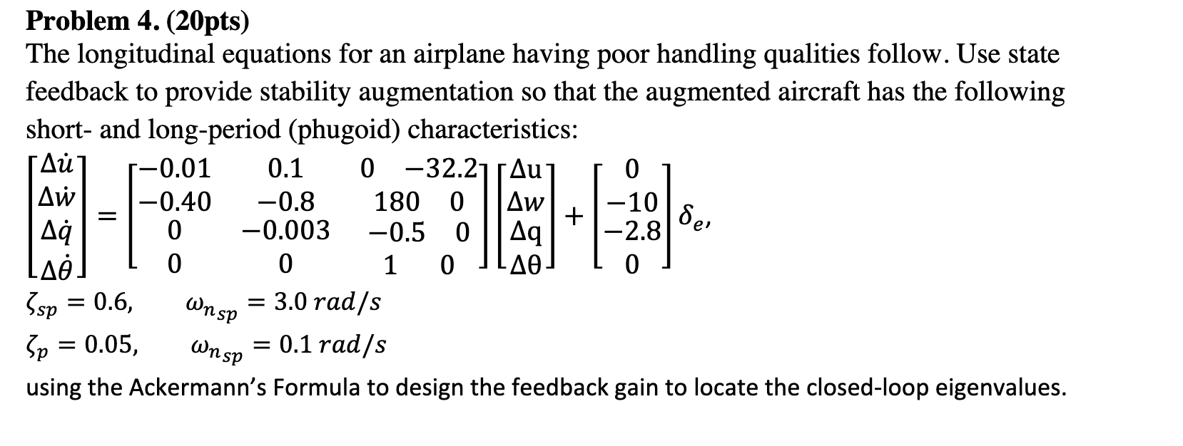 Problem 4. (20pts) The longitudinal equations for an | Chegg.com