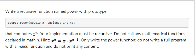 Solved Write A Recursive Function Named Power With Prototype 