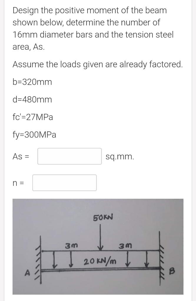 Solved Design the positive moment of the beam shown below, | Chegg.com