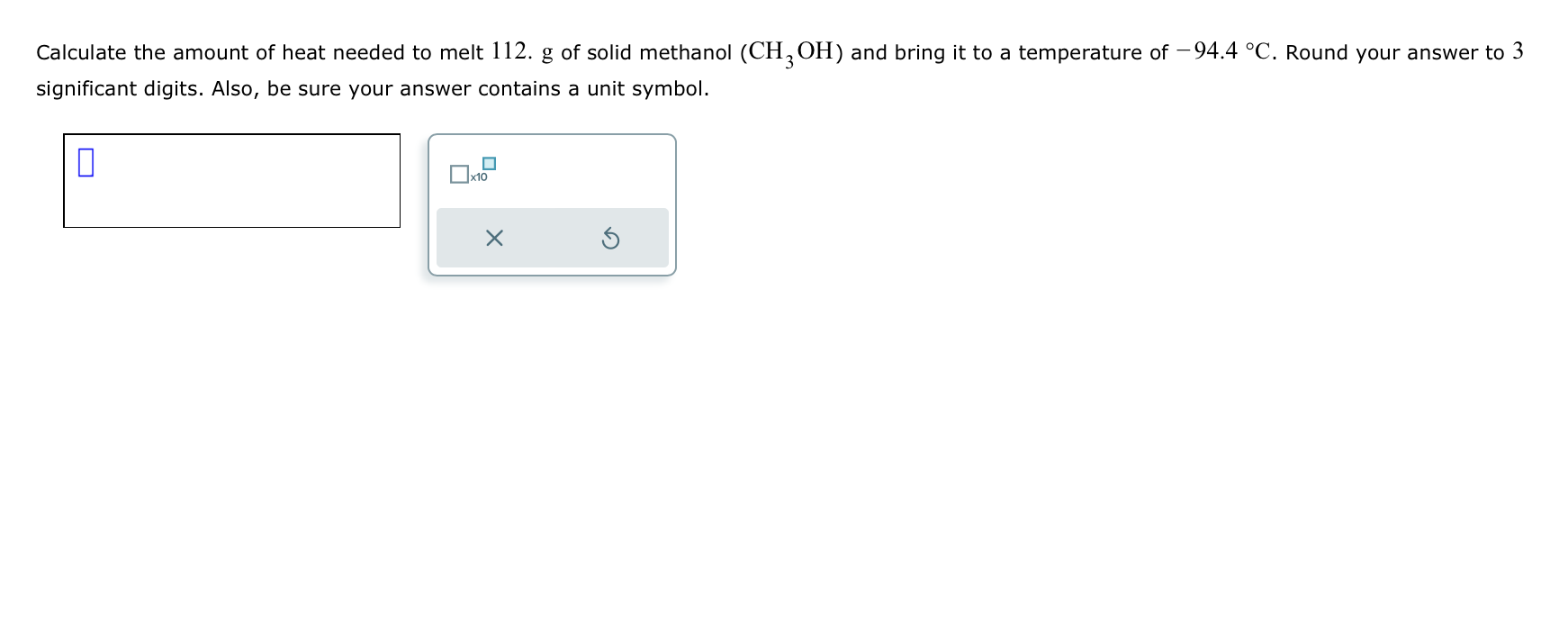 Solved Calculate the amount of heat needed to melt 112 . g | Chegg.com