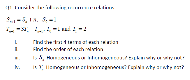 Solved Q1. Consider the following recurrence relations Sn+1 | Chegg.com