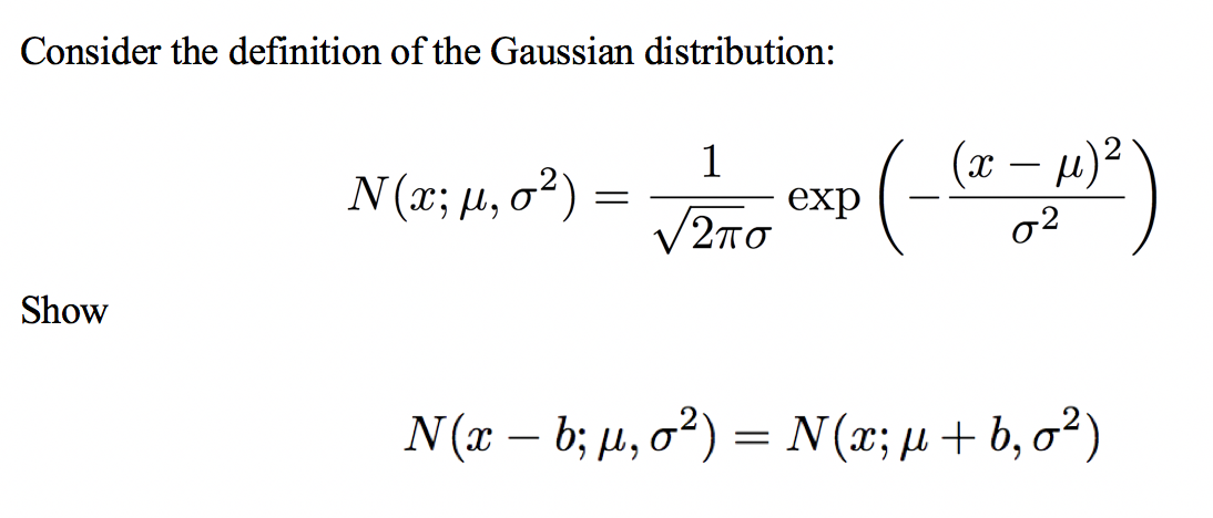 Solved Consider the definition of the Gaussian distribution: | Chegg.com