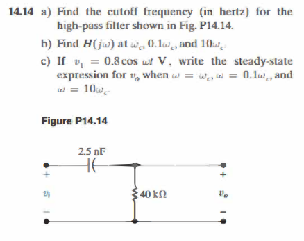 Solved 14.14 ﻿a) ﻿Find the cutoff frequency (in hertz) ﻿for | Chegg.com
