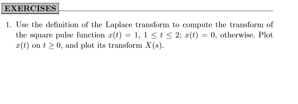 Solved EXERCISES 1. Use the definition of the Laplace | Chegg.com