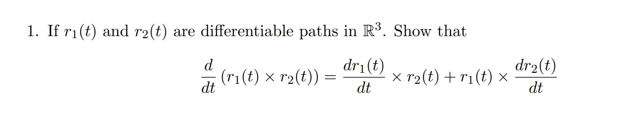 Solved If R1 T and R2 T are Differentiable Paths In R3
