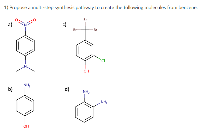 Solved 1) Propose a multi-step synthesis pathway to create | Chegg.com