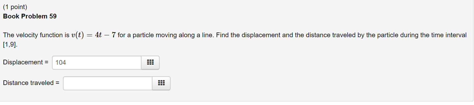 Solved (1 point) Book Problem 59 The velocity function is | Chegg.com