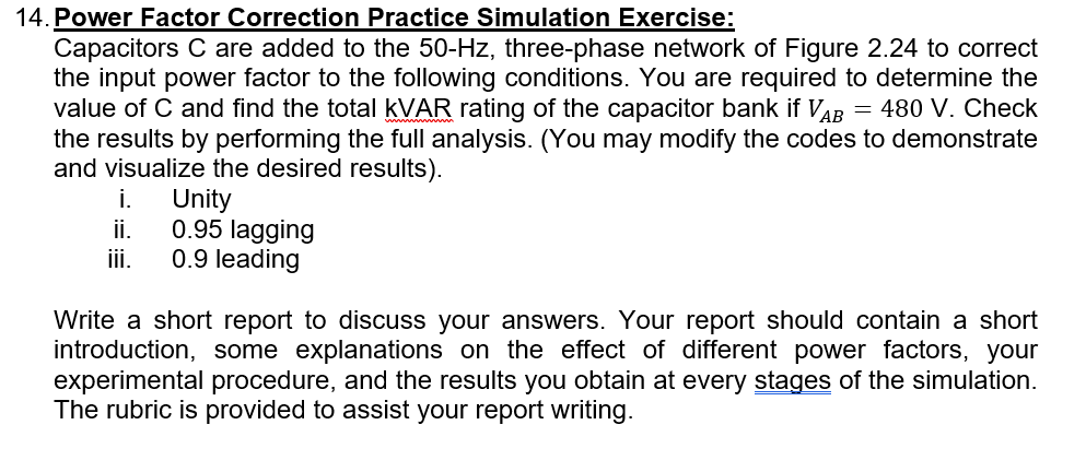 Solved = 14. Power Factor Correction Practice Simulation | Chegg.com