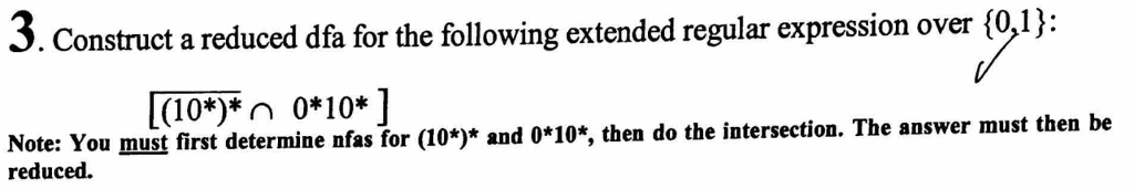 Solved 3. Construct a reduced dfa for the following extended | Chegg.com