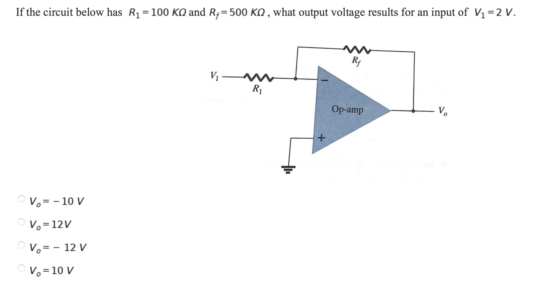 Solved If the circuit below has R₁ = 100 K and Rƒ= 500 KQ, | Chegg.com