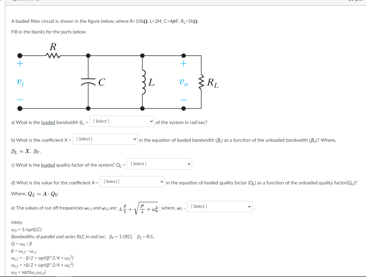 Solved A loaded filter circuit is shown in the figure below, | Chegg.com