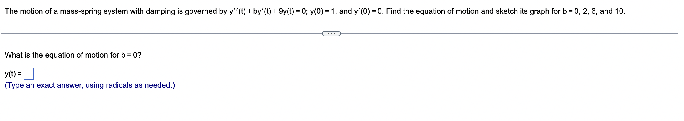 Solved The motion of a mass-spring system with damping is | Chegg.com