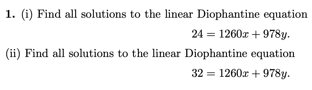 Solved = 1. (i) Find all solutions to the linear Diophantine | Chegg.com
