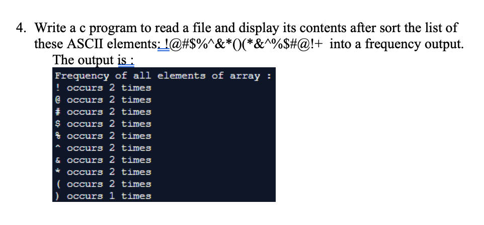 Solved 4. Write a c program to read a file and display its | Chegg.com