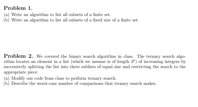 Problem 1. (a) Write an algorithm to list all subsets | Chegg.com