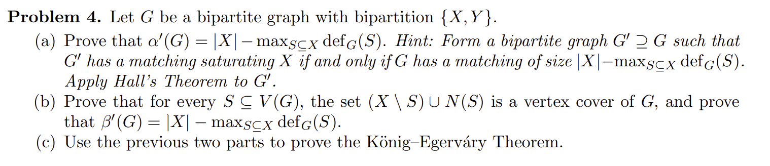 Solved Problem 4. Let G be a bipartite graph with | Chegg.com