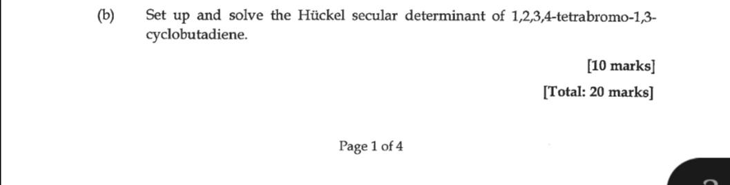 Solved b) Set up and solve the Hückel secular determinant of | Chegg.com