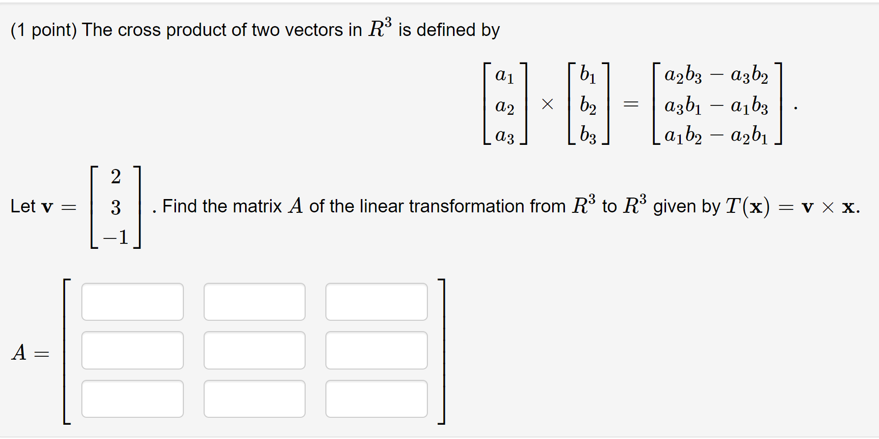 Solved ( 1 ﻿point) ﻿The cross product of two vectors in R3 | Chegg.com