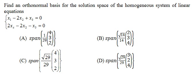 Solved Find an orthonormal basis for the solution space of | Chegg.com