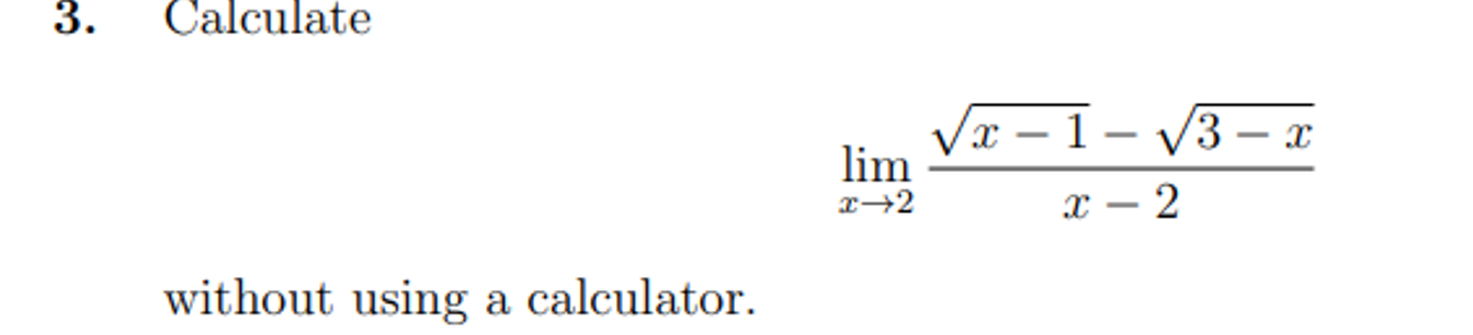 Solved Calculatelimx→2x-12-3-x2x-2without using a | Chegg.com