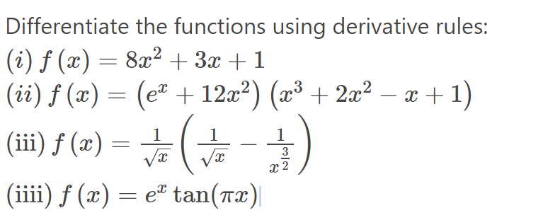Solved Differentiate the functions using derivative rules: | Chegg.com