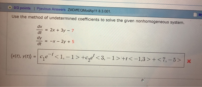 Solved . 0/3 points | Previous Answers ZillDiffEQModAp11 | Chegg.com