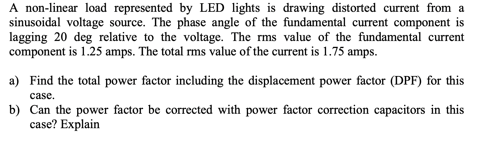 Solved A non-linear load represented by LED lights is | Chegg.com