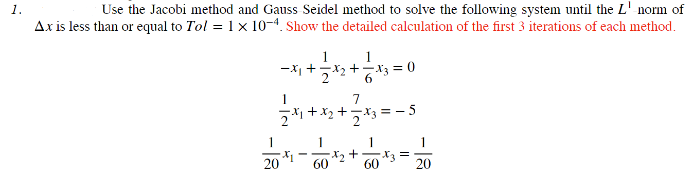 Solved 1. Use the Jacobi method and Gauss-Seidel method to | Chegg.com