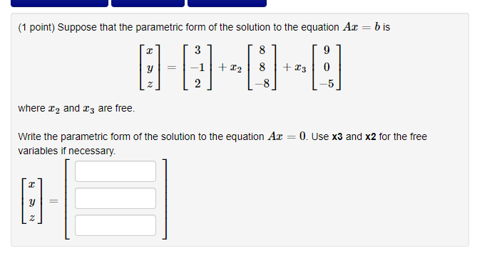 Solved (1 point) Suppose that the parametric form of the | Chegg.com