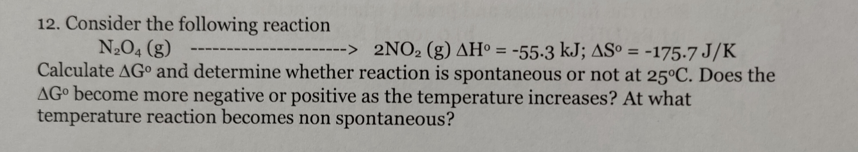 Solved 12. Consider the following reaction N2O4( g) 2NO2( | Chegg.com