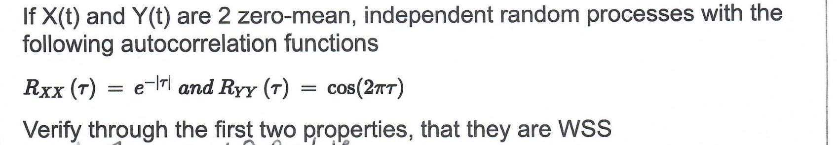 Solved If X(t) and Y(t) are 2 zero-mean, independent random | Chegg.com