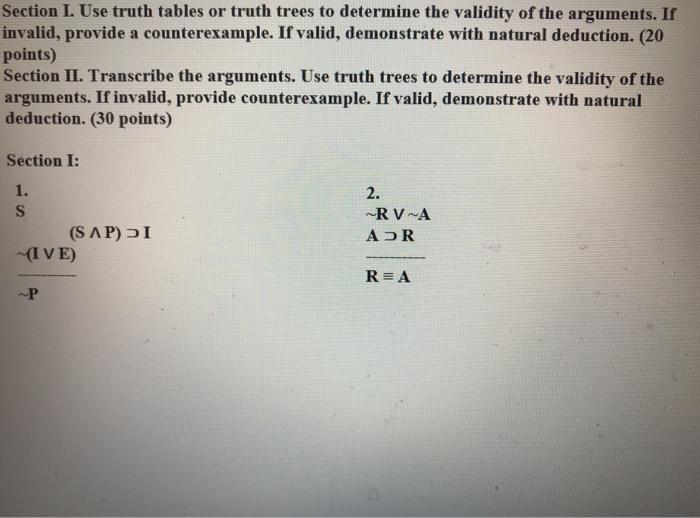 Solved Section I. Use truth tables or truth trees to | Chegg.com
