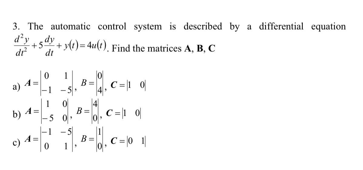 Solved 3. The automatic control system is described by a | Chegg.com