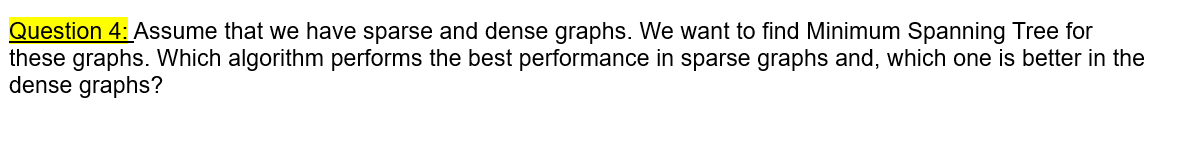 Solved Question 4: Assume that we have sparse and dense | Chegg.com