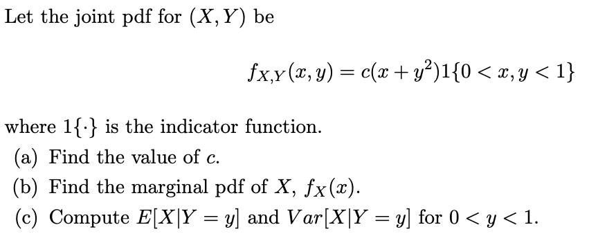 Solved Let the joint pdf for (X,Y) be く! where 1.^ is the | Chegg.com