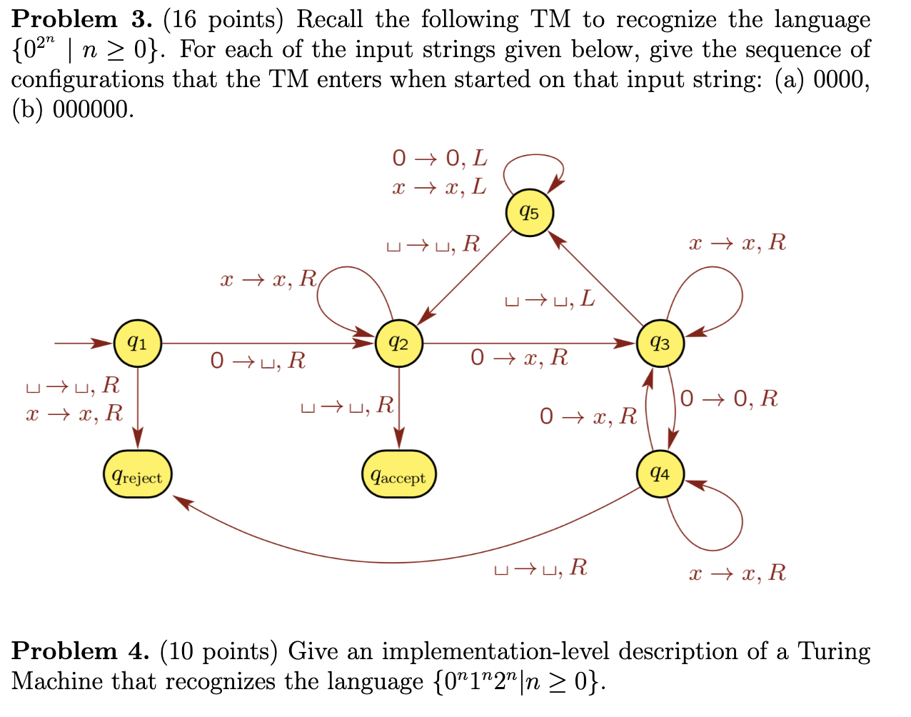 Solved Problem 3. (16 ﻿points) ﻿Recall the following TM to | Chegg.com
